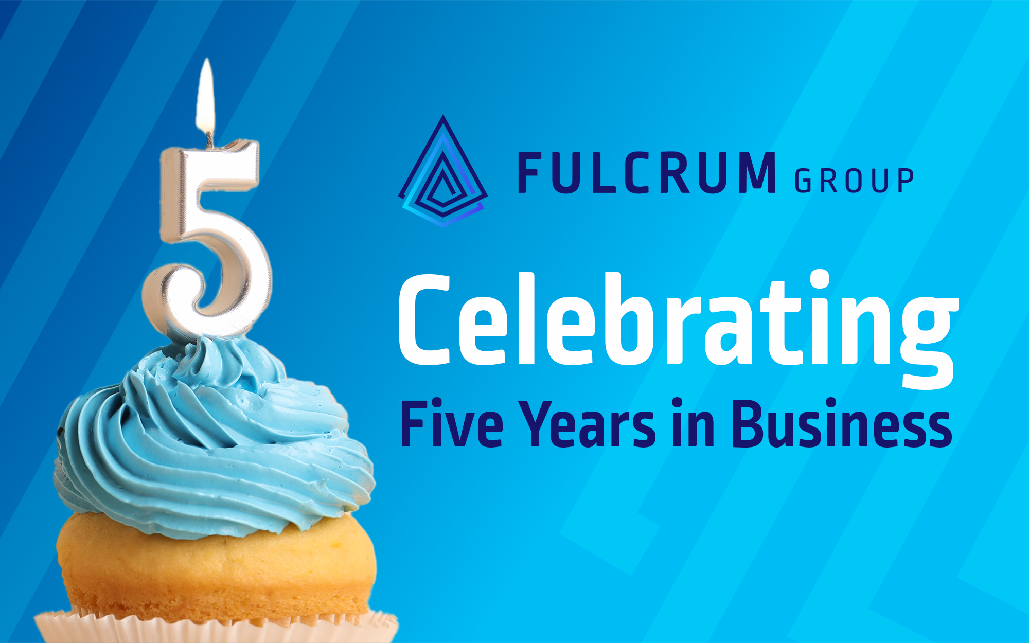 Celebrating Our 5th Anniversary Fulcrum Group